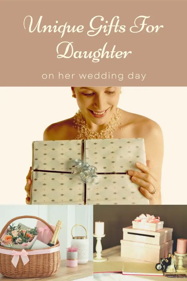 40 Unique Gifts For Daughter On Her Wedding Day - Magical Day Weddings